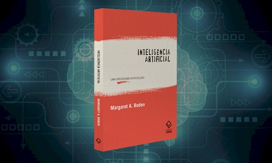 Margaret A. Boden explora panorama histórico e perspectivas da ...